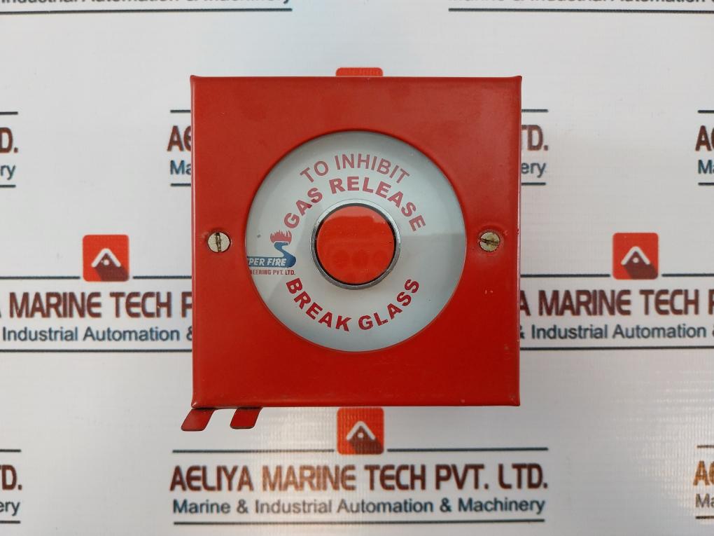 SUPER FIRE ENGINEERING Gas Release Break Glass 500V – Aeliya Marine Tech